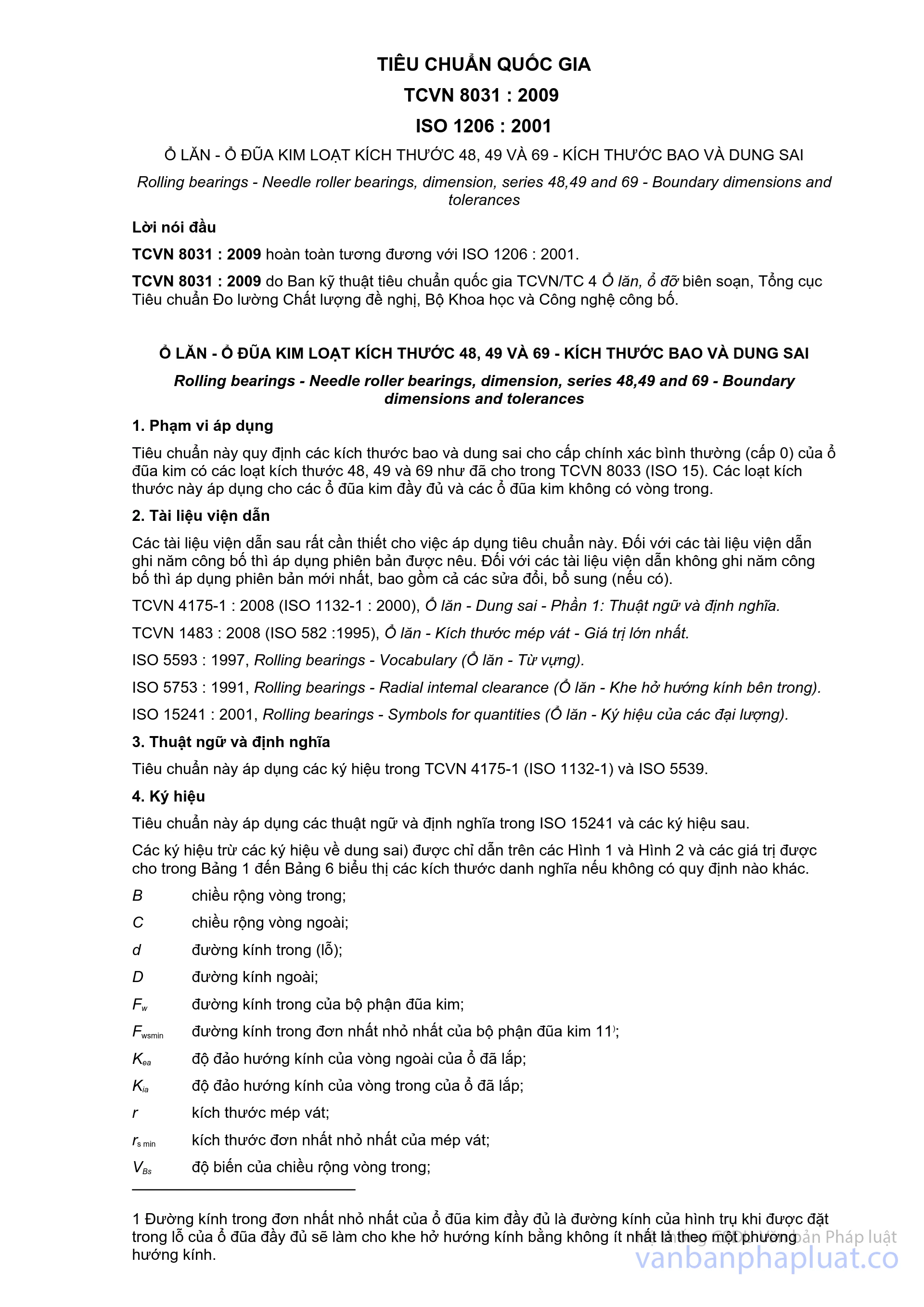 Tiêu chuẩn quốc gia TCVN 8031:2009 (ISO 1206 : 2001) về Ổ lăn - Ổ đũa ...